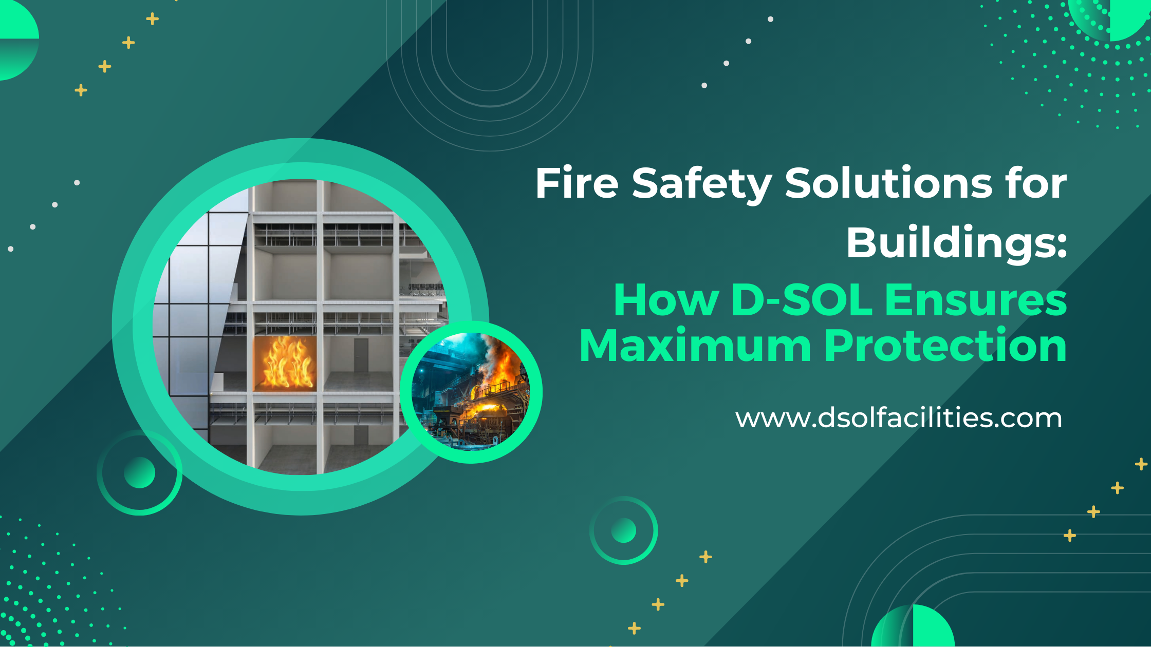 Fire Safety Solutions for Buildings: How D-SOL Ensures Maximum Protection